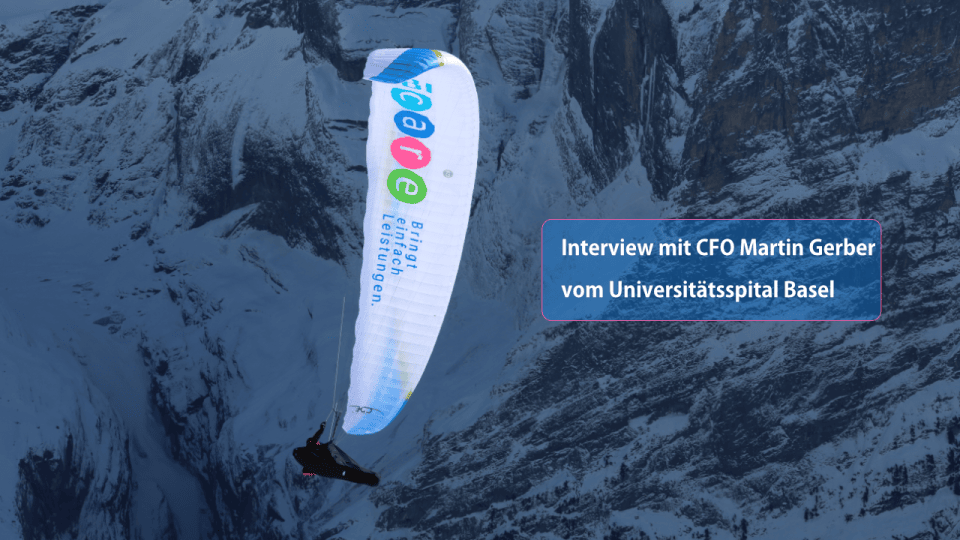 Interview mit CFO Martin Gerber vom Universitätsspital Basel